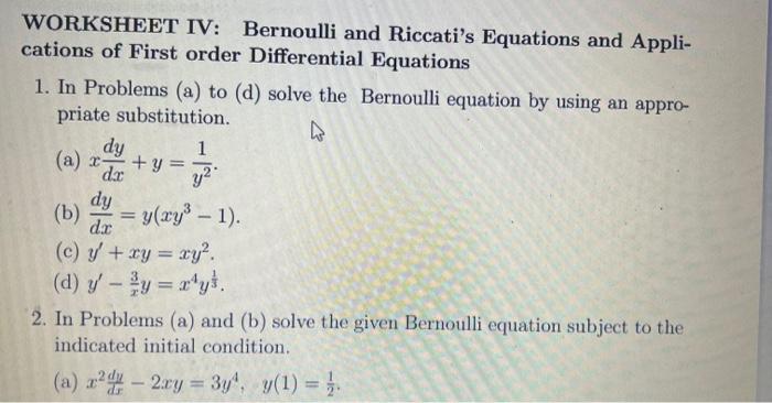 Solved WORKSHEET IV: Bernoulli and Riccati's Equations and | Chegg.com