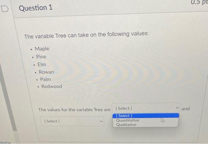 The variable Tree can take on the following values: - | Chegg.com