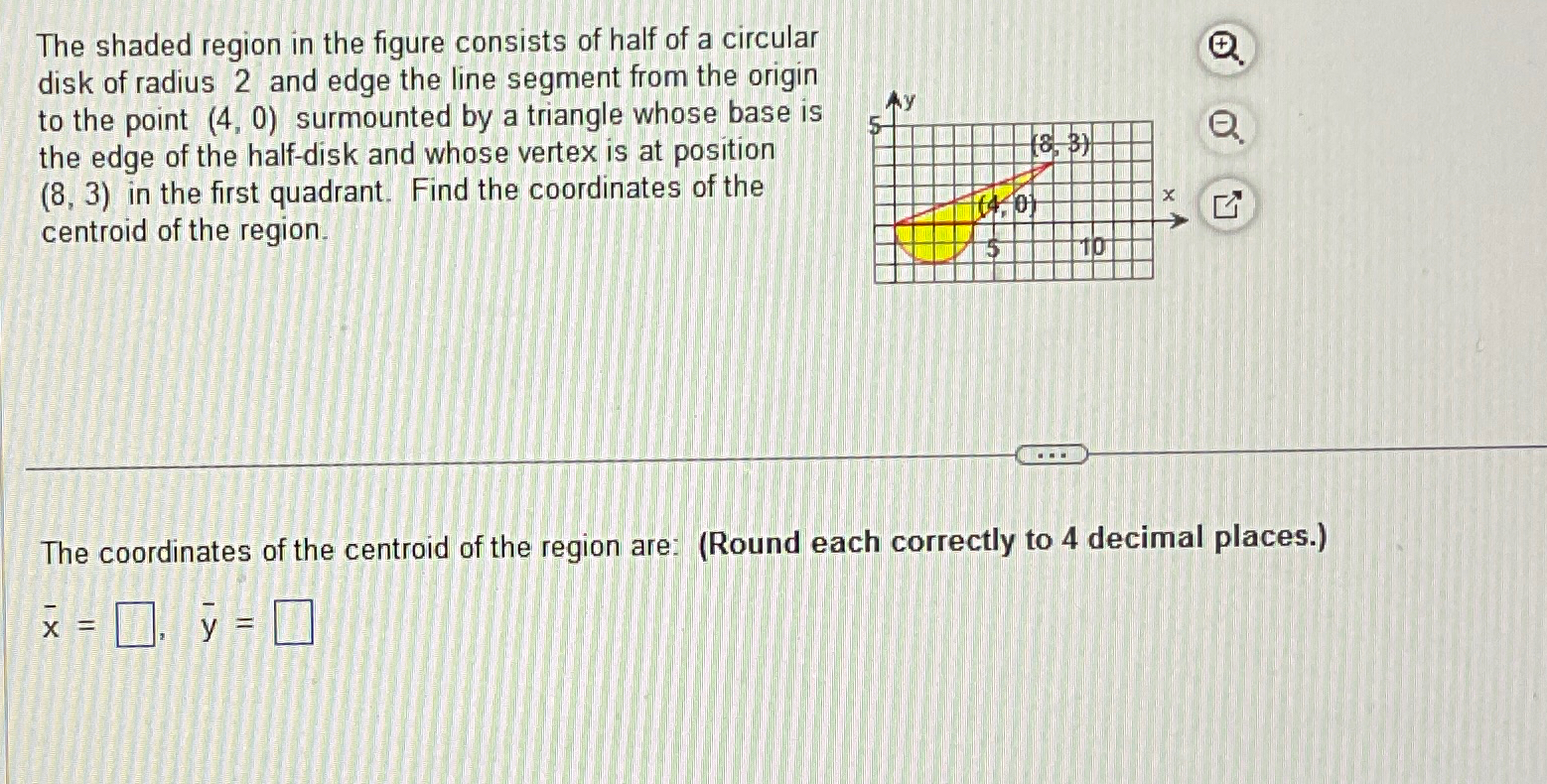 Solved The shaded region in the figure consists of half of a | Chegg.com