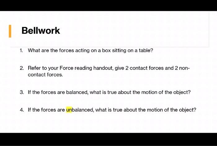 Solved 1 Bellwork 1. What are the forces acting on a box | Chegg.com
