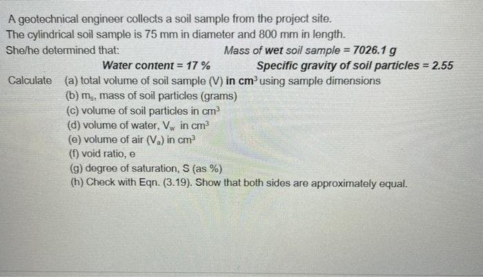 Solved A geotechnical engineer collects a soil sample from | Chegg.com