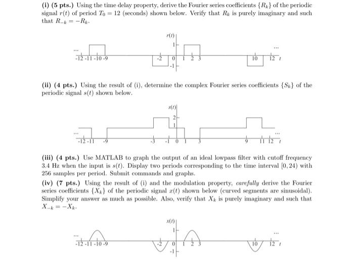 Solved (i) (5 pts.) Using the time delay property, derive | Chegg.com