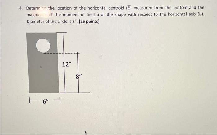 Solved Determinn The Location Of The Horizontal Centroid