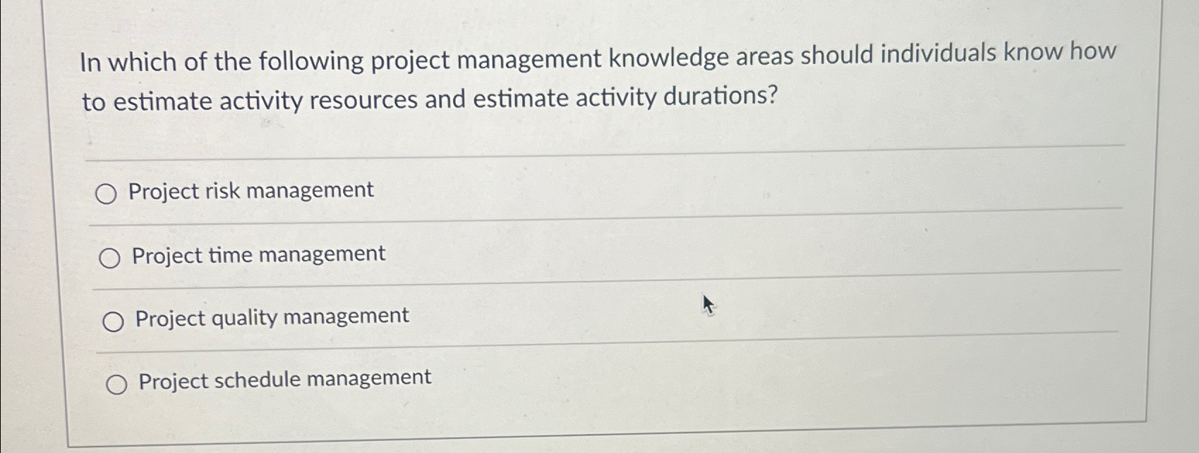 Solved In which of the following project management | Chegg.com