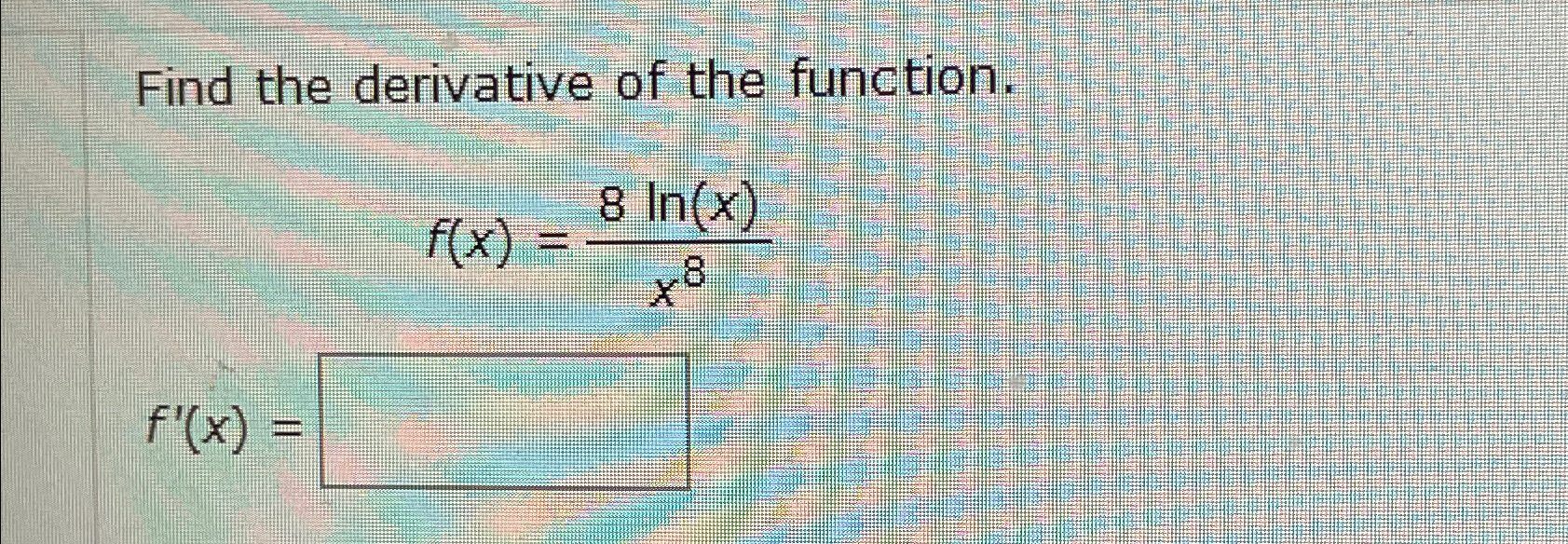 Solved Find the derivative of the | Chegg.com