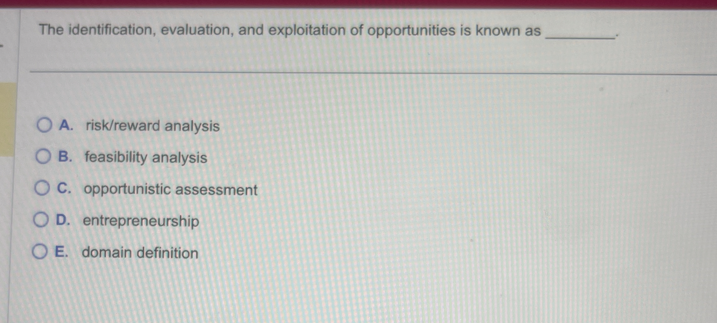 Solved The identification, evaluation, and exploitation of | Chegg.com