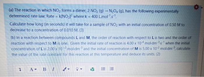 Solved (a) The reaction in which NO, forms a dimer, 2 NO2 | Chegg.com