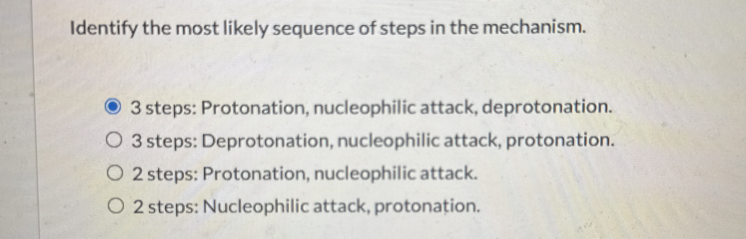 Solved Identify the most likely sequence of steps in the | Chegg.com