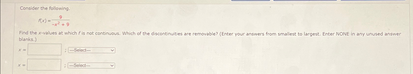 Solved Consider the following.f(x)=9-x2+9Find the x-values | Chegg.com
