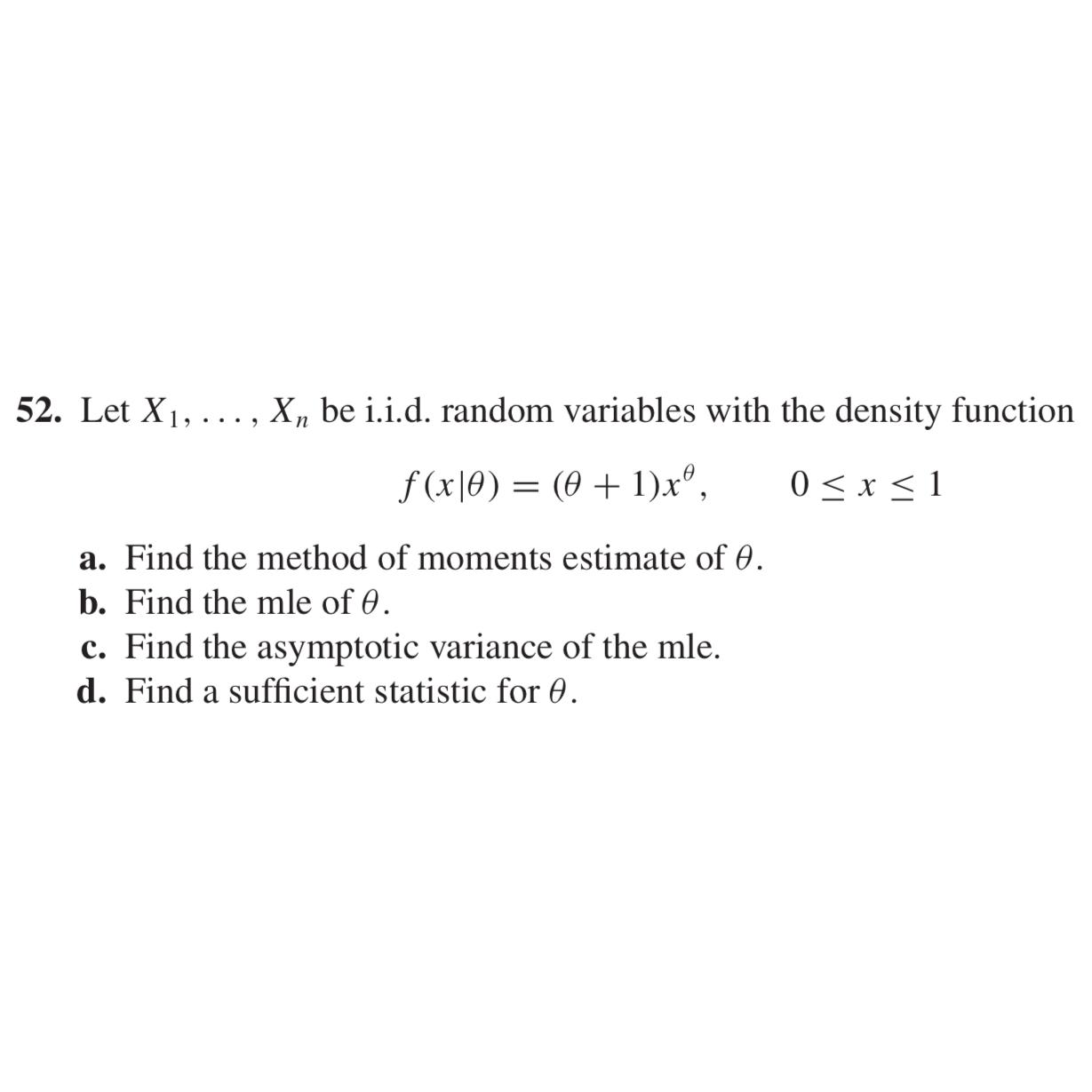 Solved Let x1,dots,xn ﻿be i.i.d. ﻿random variables with the | Chegg.com