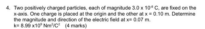 Solved 4. Two positively charged particles, each of | Chegg.com