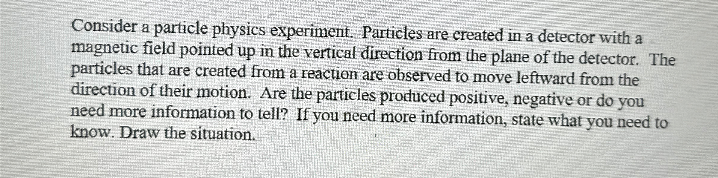 Solved Consider a particle physics experiment. Particles are | Chegg.com
