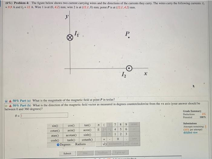 Solved (6\%) Problem 4: The figure below shows two current | Chegg.com