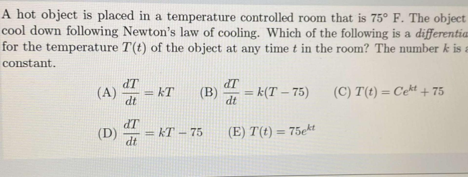 Solved A hot object is placed in a temperature controlled | Chegg.com