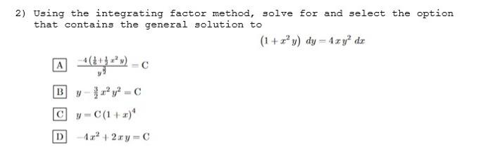 Solved 2) Using the integrating factor method, solve for and | Chegg.com