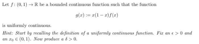 Solved Let f: (0,1) +R be a bounded continuous function such | Chegg.com