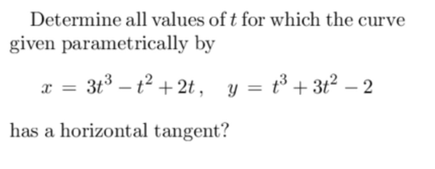 Solved Determine all values of t ﻿for which the curvegiven | Chegg.com
