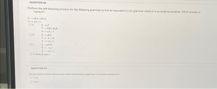 Solved QUESTION 60 Perform the left factoring process for | Chegg.com