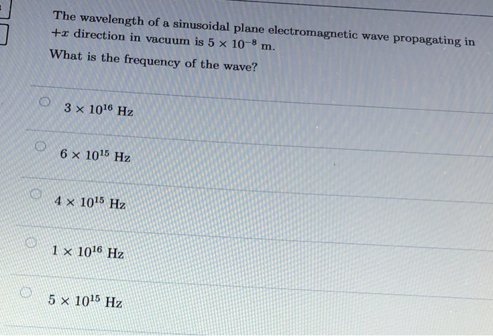 Solved The wavelength of a sinusoidal plane electromagnetic | Chegg.com