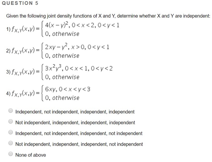 Solved QUESTION 5 Given the following joint density | Chegg.com