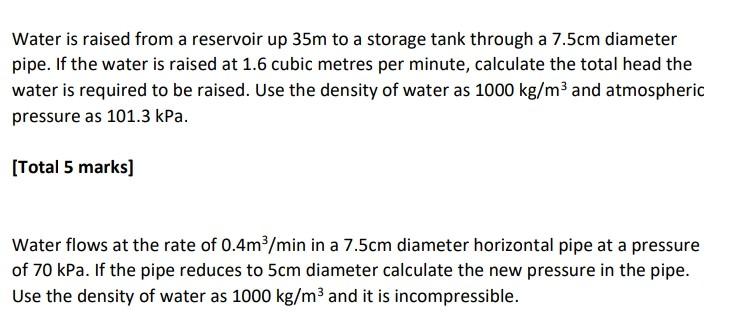Solved Water is raised from a reservoir up 35m to a storage | Chegg.com