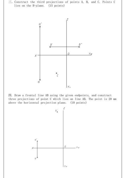 Solved 3. Construct the third projections of points A, B, | Chegg.com