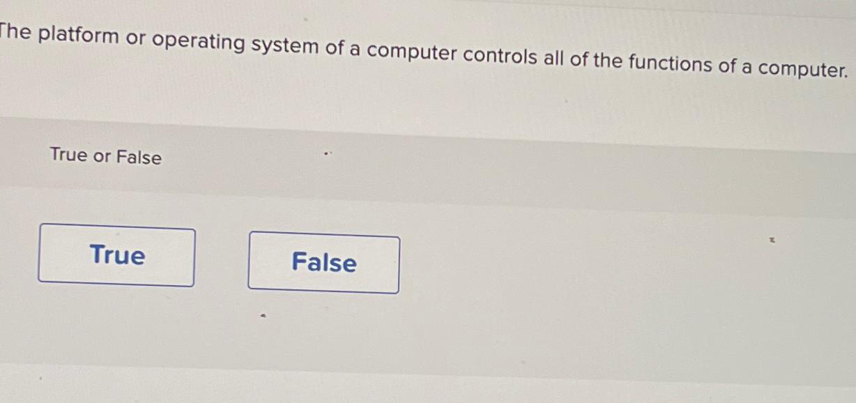 Solved The platform or operating system of a computer | Chegg.com