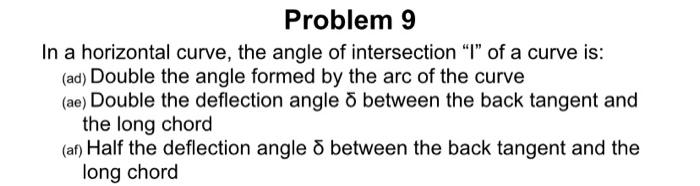 Solved In a horizontal curve, the angle of intersection "I" | Chegg.com