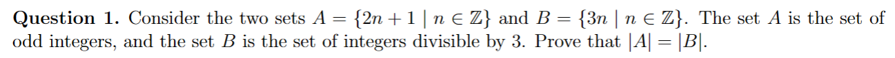 Solved Question 1. ﻿Consider the two sets A={2n+1|ninZ} ﻿and | Chegg.com