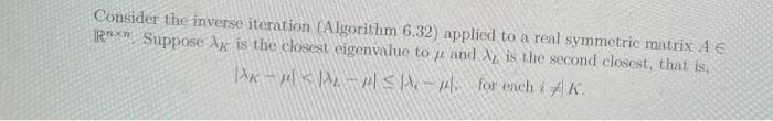 Consider The Inverse Iteration Algorithm 632 1708