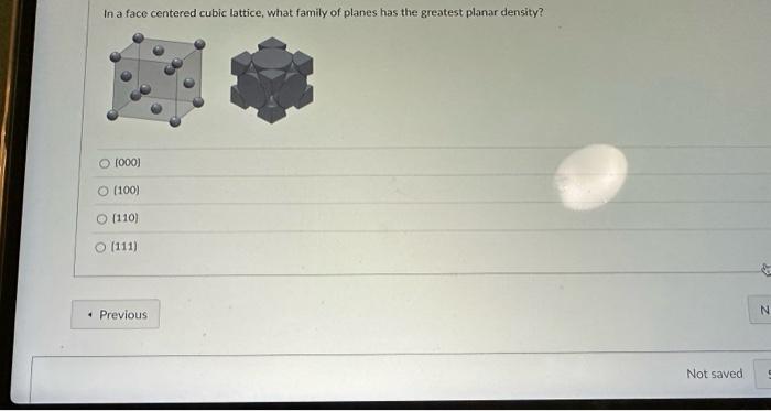 Solved In a face centered cubic lattice, what family of | Chegg.com