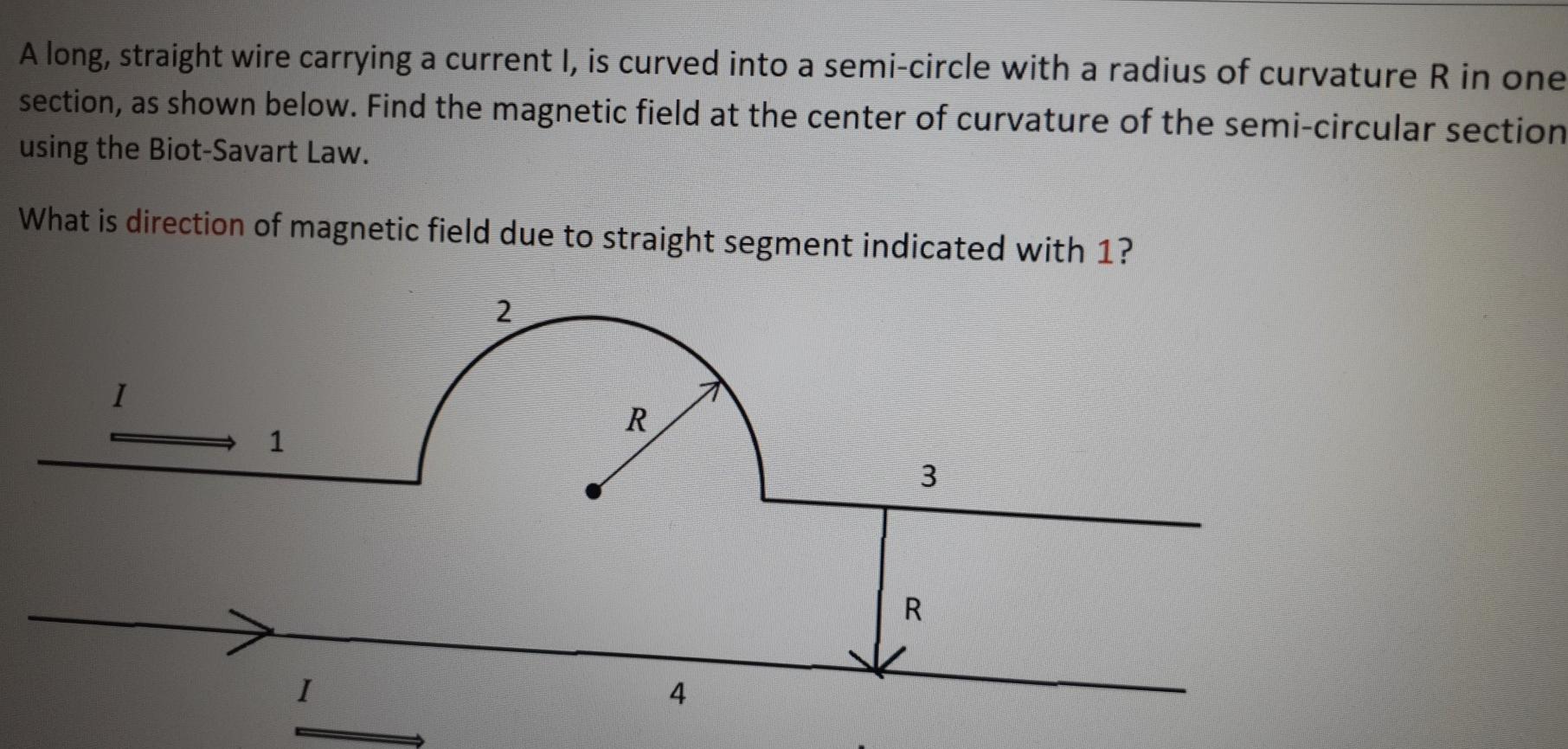 Solved A long, straight wire carrying a current I, is curved | Chegg.com