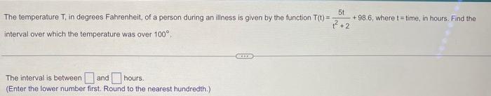 Solved The temperature T, in degrees Fahrenheit, of a person | Chegg.com