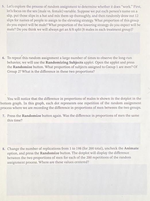 Solved 5. Let's explore the process of random assignment to | Chegg.com