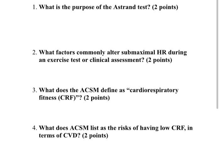 Solved 1. What is the purpose of the Astrand test? (2 | Chegg.com