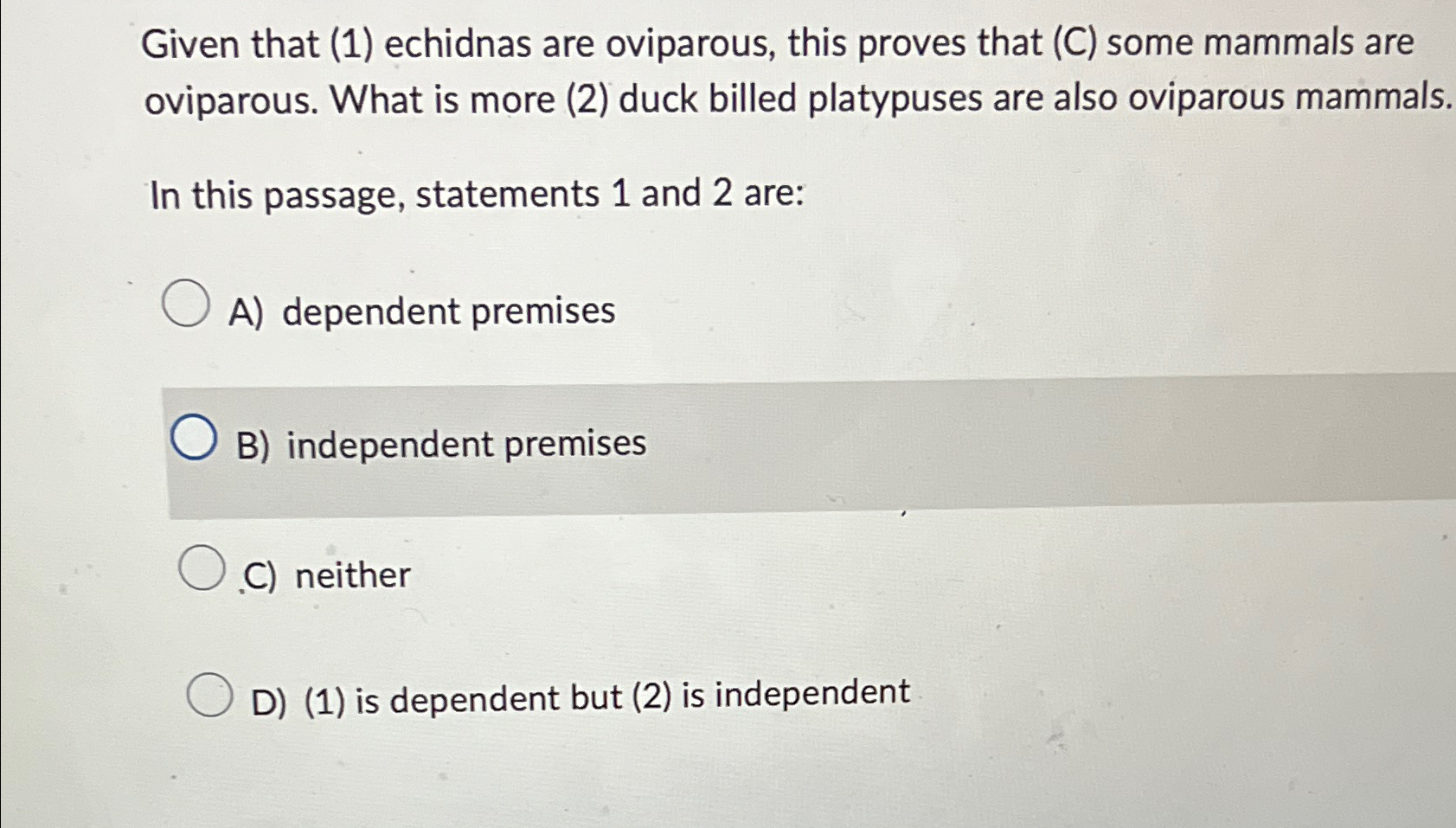 Solved Given that (1) ﻿echidnas are oviparous, this proves | Chegg.com