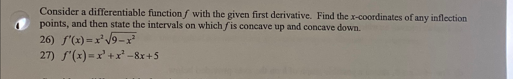 Solved Consider a differentiable function f ﻿with the given | Chegg.com