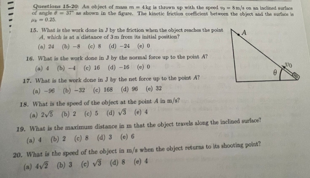 Solved Questions 15-20: An object of mass m=4kg ﻿is thrown | Chegg.com