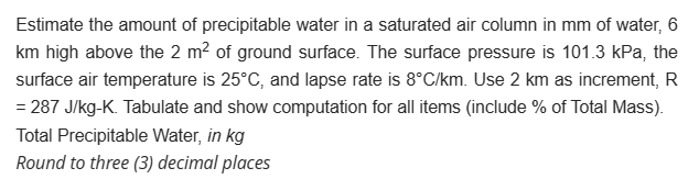 Solved Estimate the amount of precipitable water in a | Chegg.com