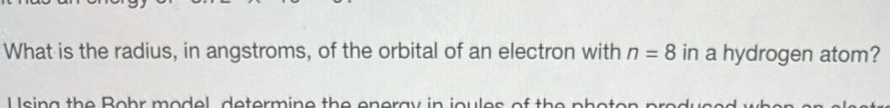 Solved What is the radius, in angstroms, of the orbital of | Chegg.com