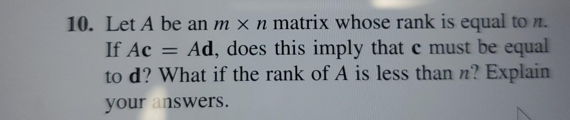 Solved 0. Let A be an m×n matrix whose rank is equal to n. | Chegg.com