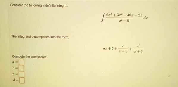 Solved Consider the following indefinite | Chegg.com Solved Consider the following indefinite | Chegg.com