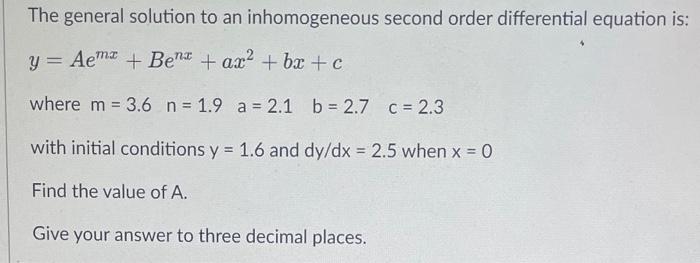 Solved The general solution to an inhomogeneous second order | Chegg.com
