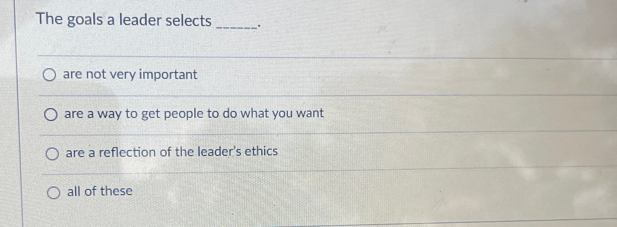 Solved The goals a leader selects q,are not very | Chegg.com