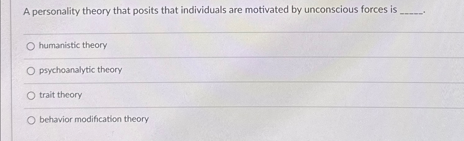 Solved A personality theory that posits that individuals are | Chegg.com