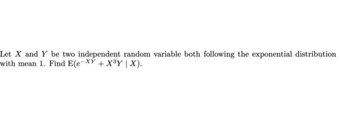 Solved Let X and Y be two independent random variable both | Chegg.com