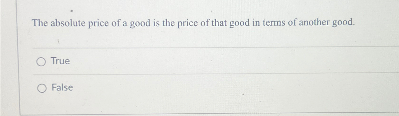 Solved The absolute price of a good is the price of that | Chegg.com