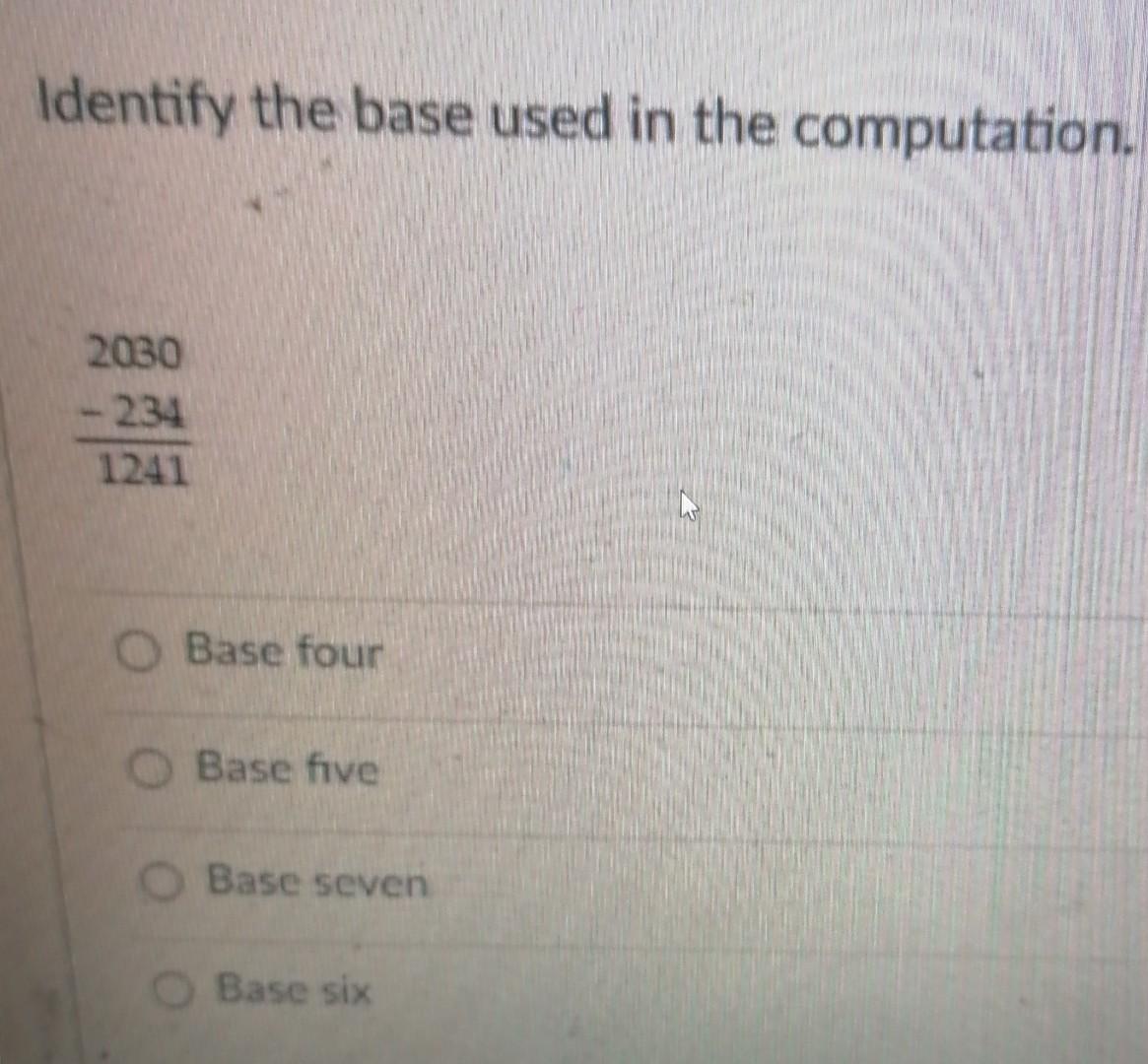 Solved Identify the base used in the computation. 2030 -234 | Chegg.com