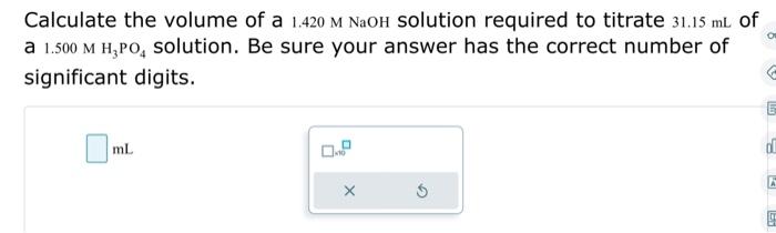 Solved Calculate the volume of a 1.420MNaOH solution | Chegg.com