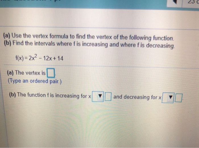 Solved 23 (a) Use the vertex formula to find the vertex of | Chegg.com